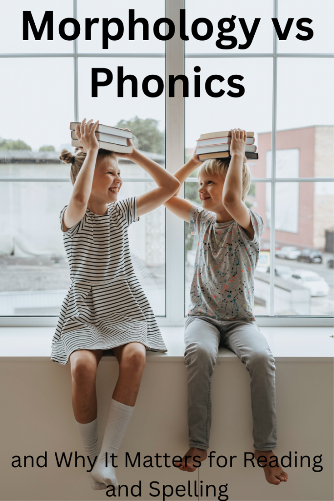 Morphology vs. Phonics - Callista's Ramblings